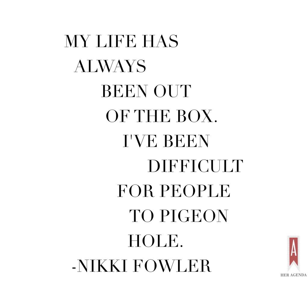 A Peek Inside Her Agenda: Nikki Fowler