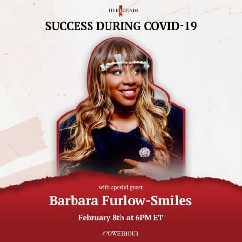 Power Hour With Barbara Furlow-Smiles: Success During COVID-19