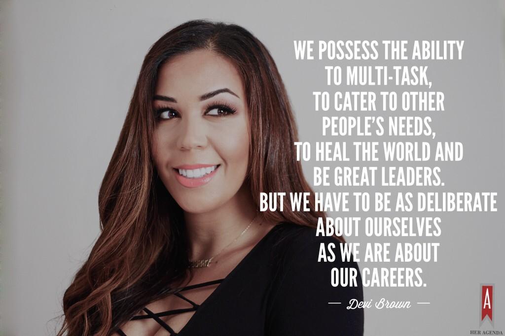 A Peek Inside Her Agenda: Devi Brown