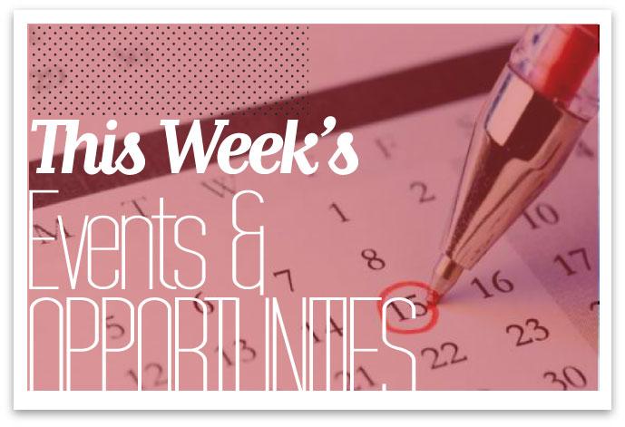HER AGENDA — Events and Opportunities For Your Agenda This Week