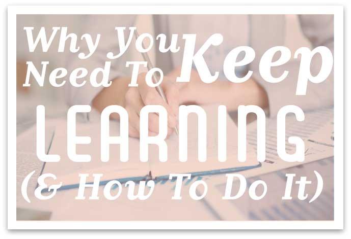 HER AGENDA — Why You Need to Keep Learning (and How to Do It)