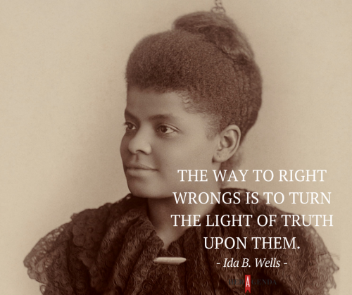 HER AGENDA — 5 Ida B. Wells Facts That Will Leave You In Awe